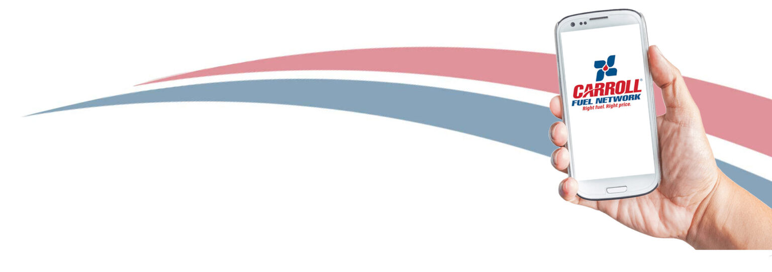 Carroll Fuel Network | Save On Commercial Fuel With Our App!